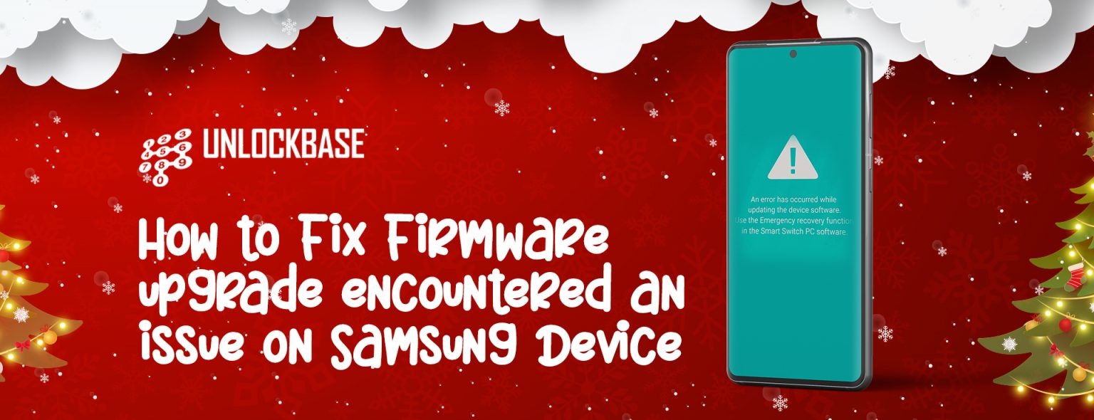 How to fix firmware upgrade encountered an issue?