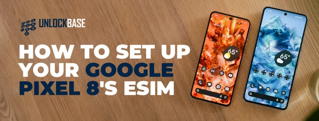 How to set up your Google Pixel 8's eSIM - UnlockBase How to set up your Google Pixel 8's eSIM - UnlockBase