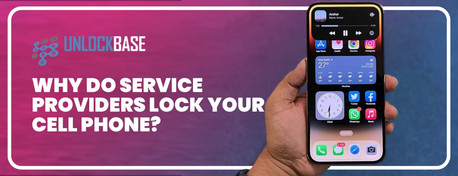Why is My Phone Carrier Locked by my Service Provider?