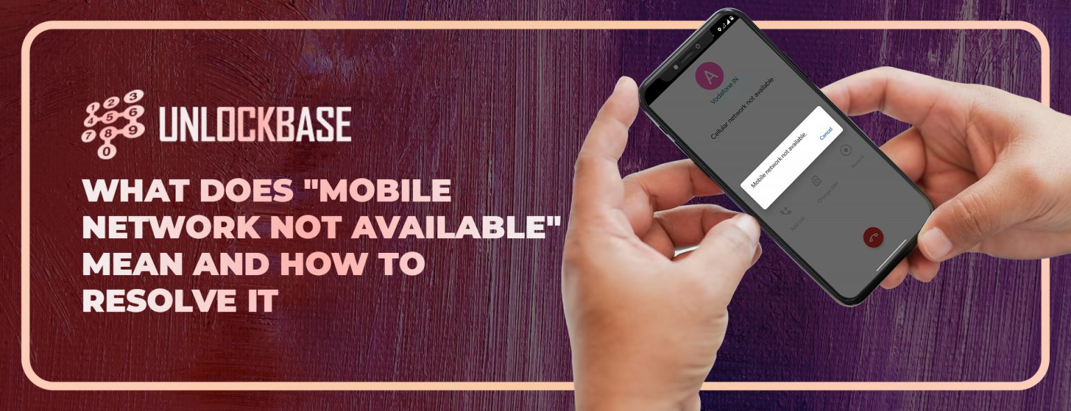 Mobile Network Not Available : How To Resolve It